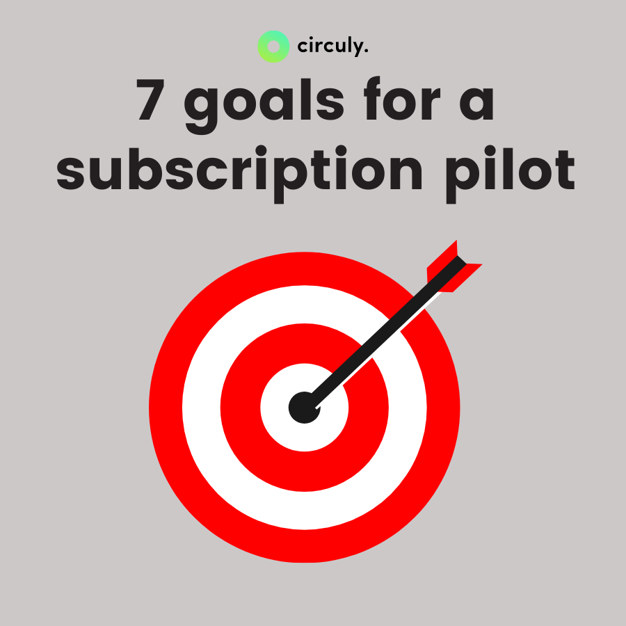 Pilot Testing: 7 Most Common Goals to Set for Your Subscription Pilot.