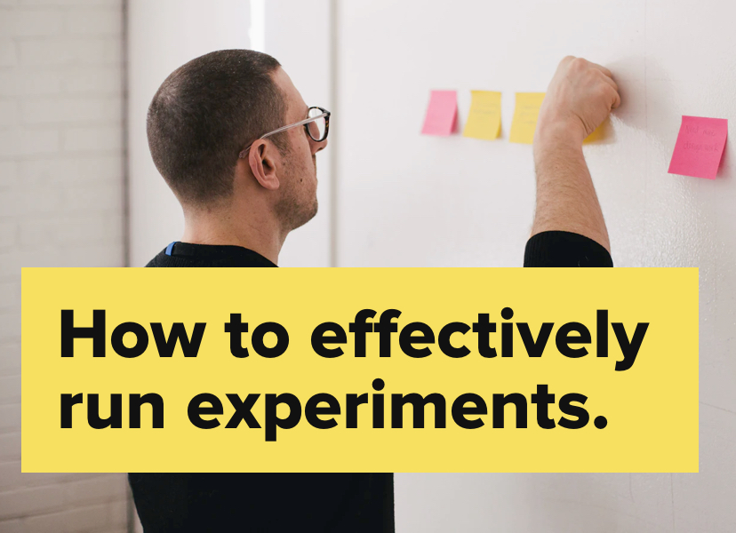 How to effectively run experiments