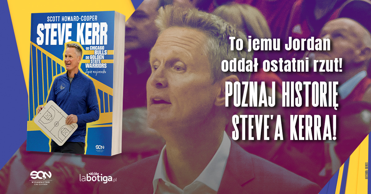 Biografia Steve'a Kerra już w Polsce! Przeczytaj fragment