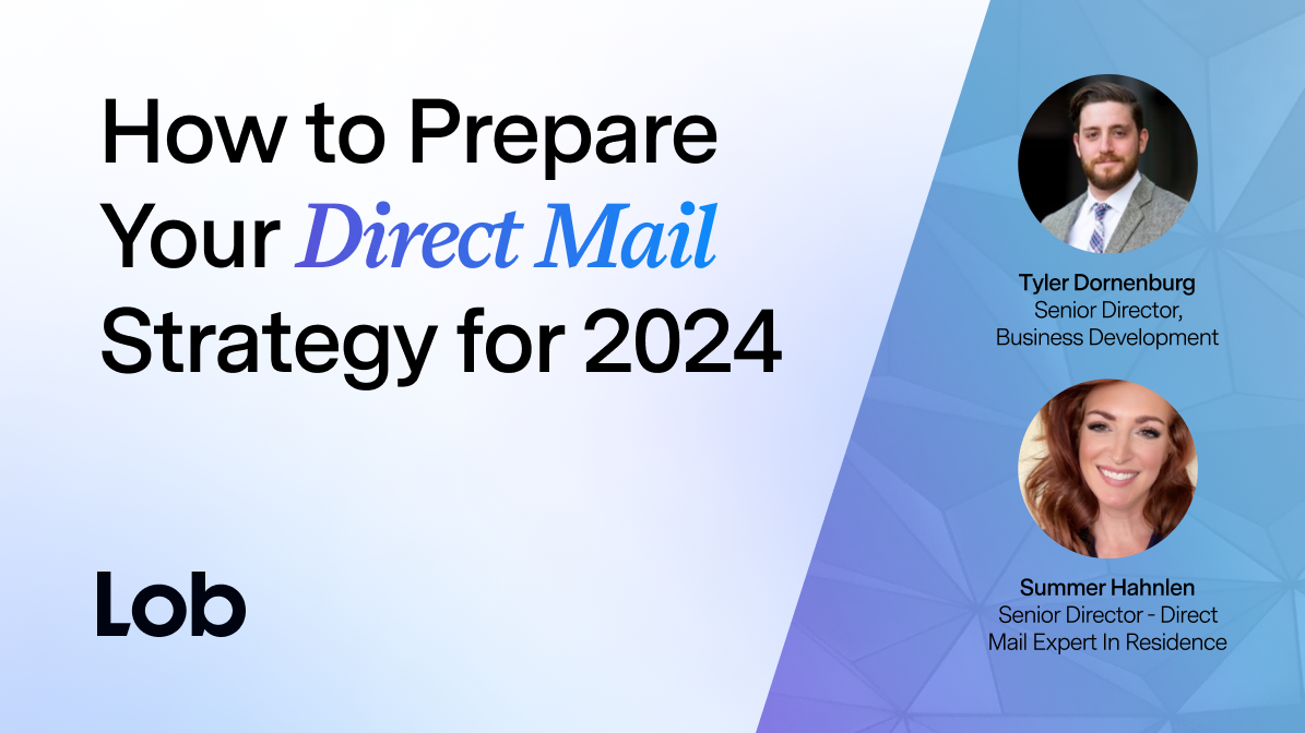 How to Prepare Your Direct Mail Strategy for 2024 - Lob