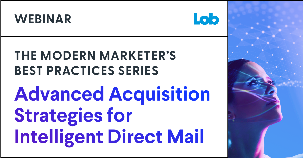 Webinar Recap: Acquisition Strategies for Direct Mail