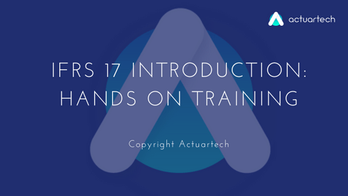 Introduction to IFRS 17: Hands On Training - Course - Actuartech