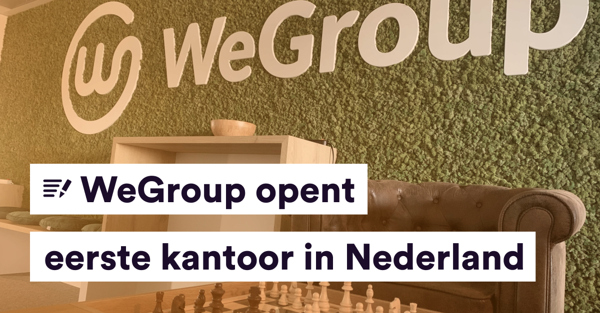 WeGroup opent eerste kantoor in Nederland