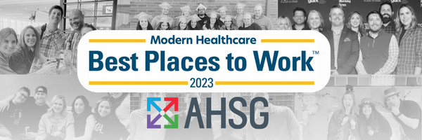AHSG Named a Modern Healthcare Best Place to Work in 2023 - American ...