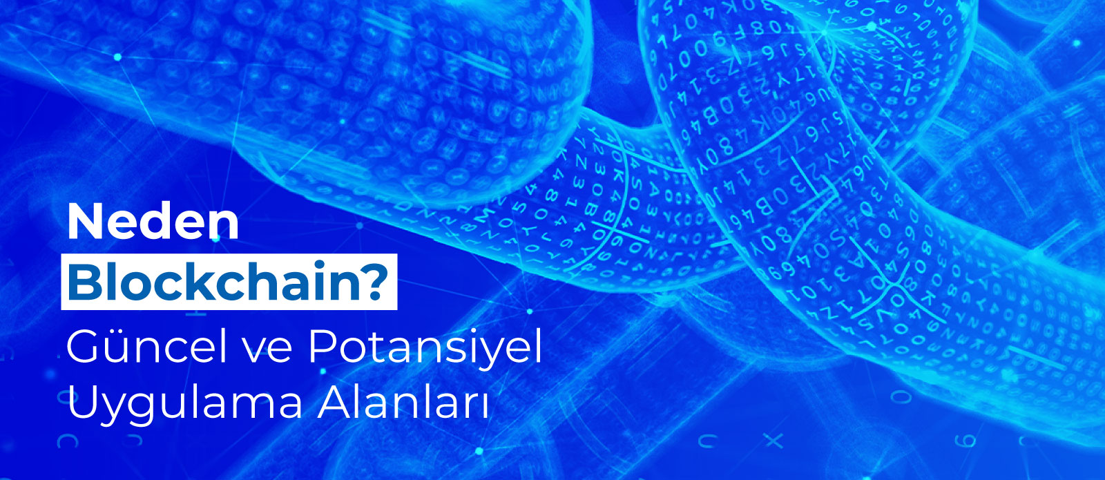 Neden Blockchain: Güncel ve Potansiyel Uyulama Alanları | WhitePaper ...