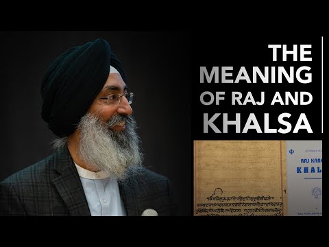 The Meaning of Raj and Khalsa | SikhRI Videos