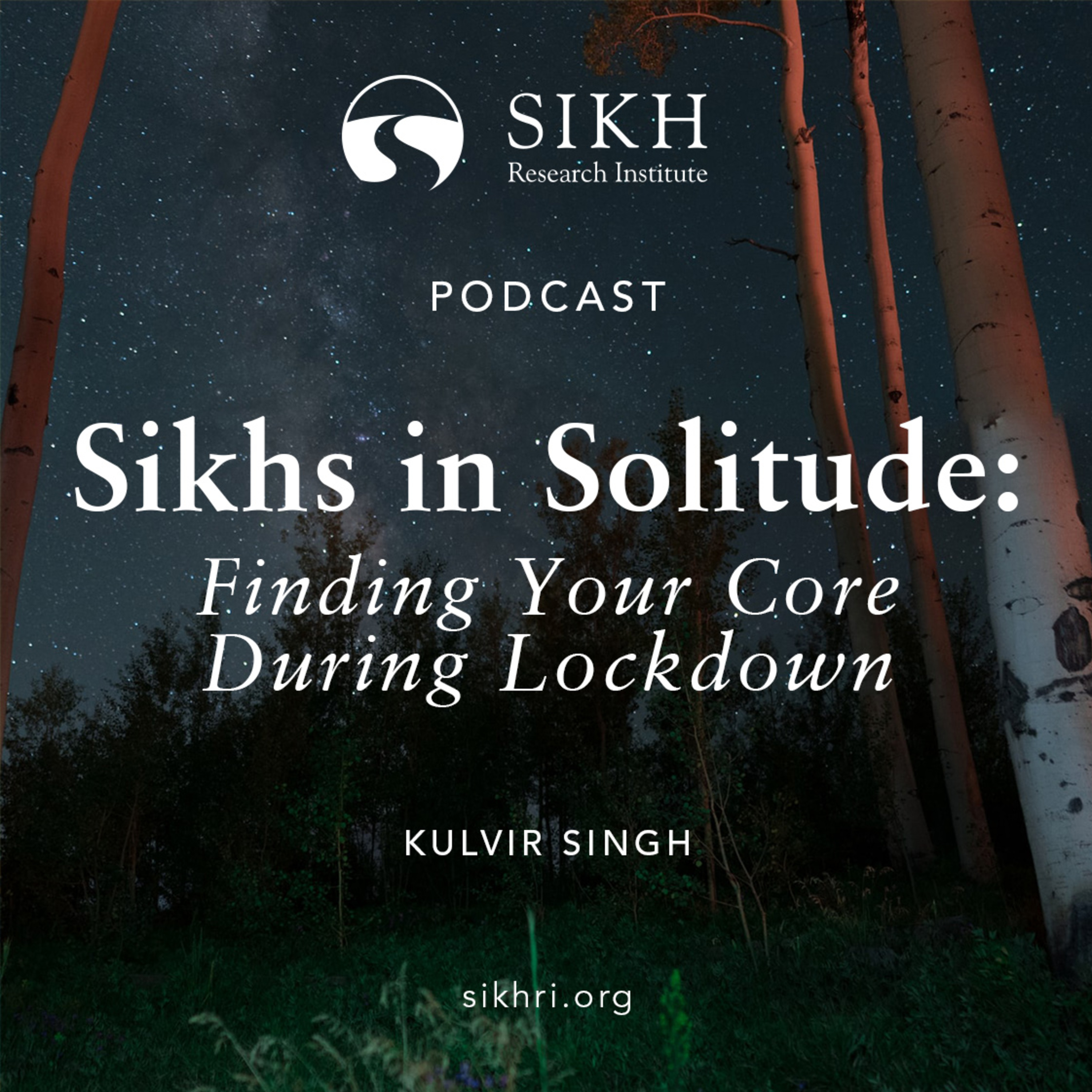 Sikhs in Solitude: Finding Your Core During Lockdown – The Sikh Cast ...
