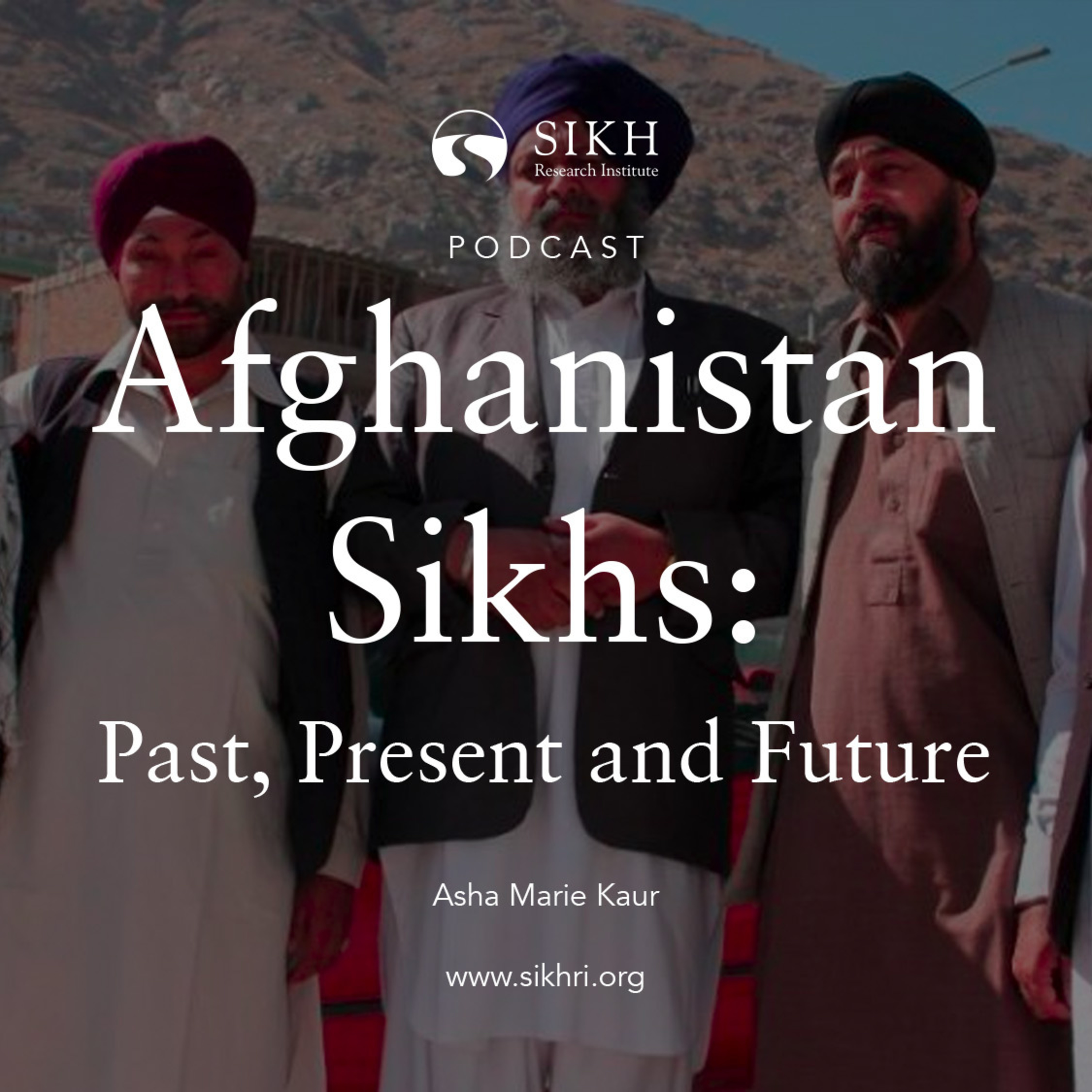 Afghanistan Sikhs: Past, Present and Future – The Sikh Cast | SikhRI ...