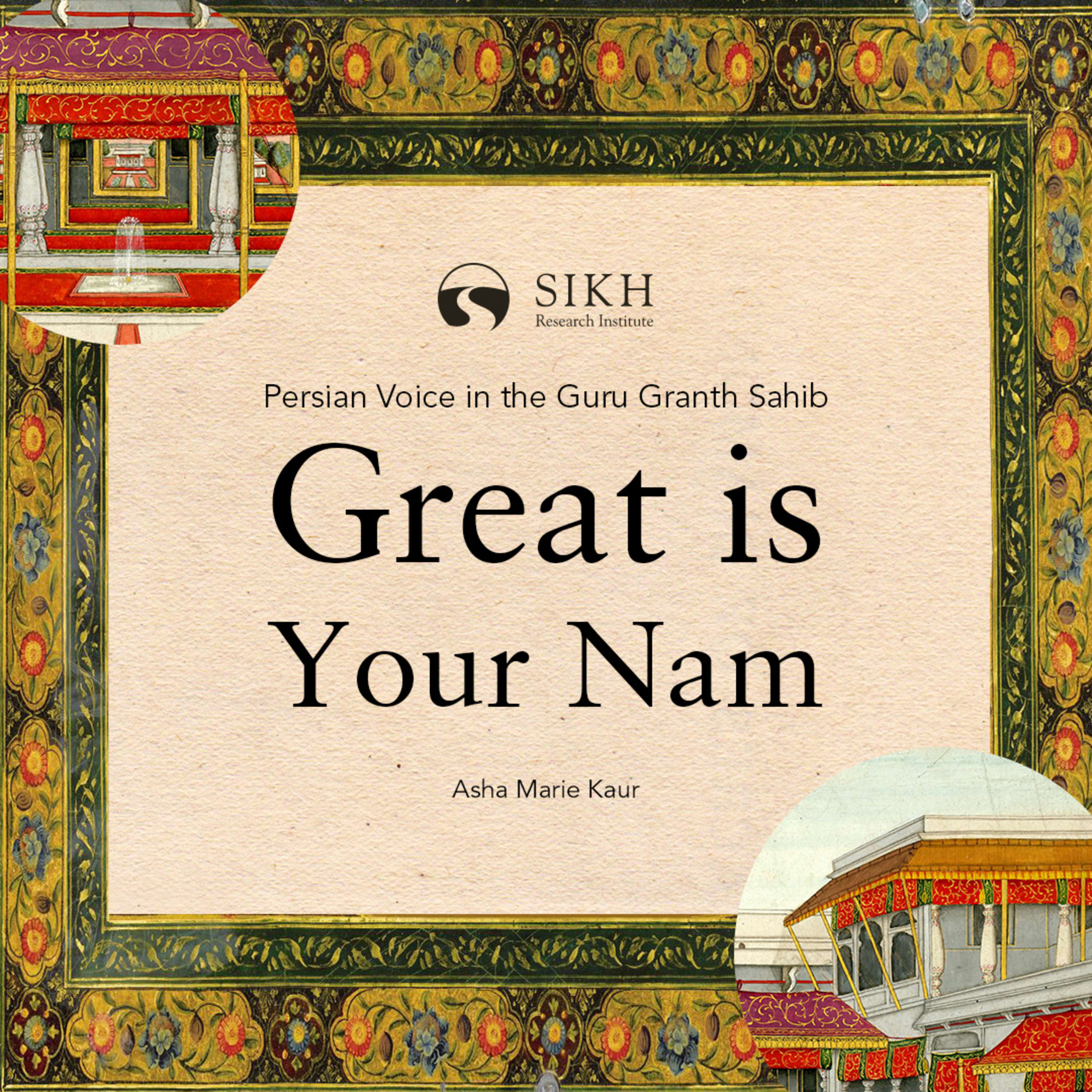 Great is Your Nam | Persian Voice in the Guru Granth Sahib | SikhRI ...