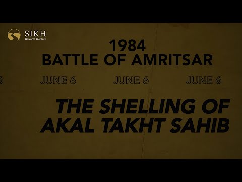1984 Battle of Amritsar - June 6: The Shelling of Akal Takht Sahib | SikhRI Videos