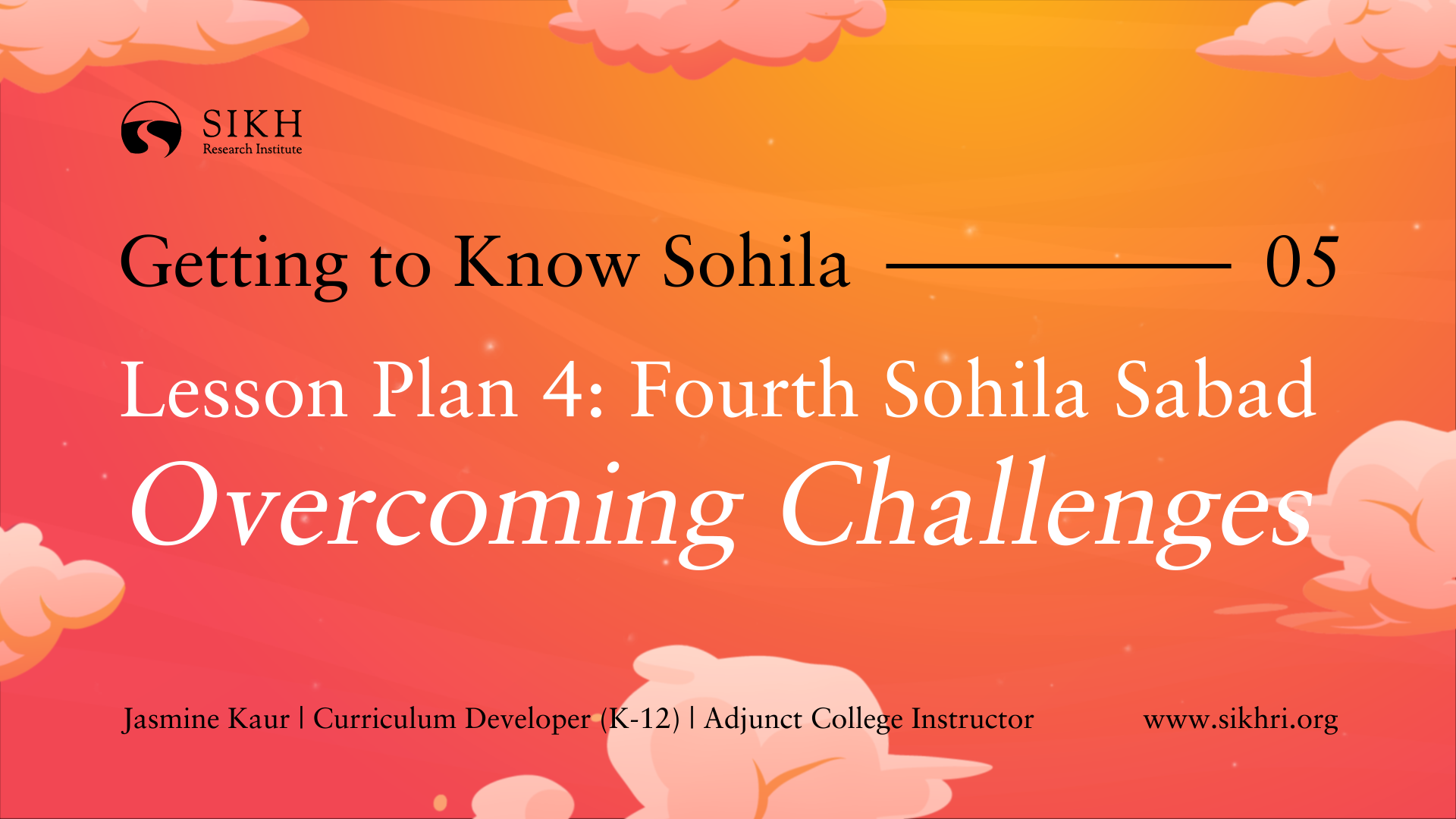 Lesson 4 - Fourth Sohila Sabad: Overcoming Challenges | Getting to Know ...
