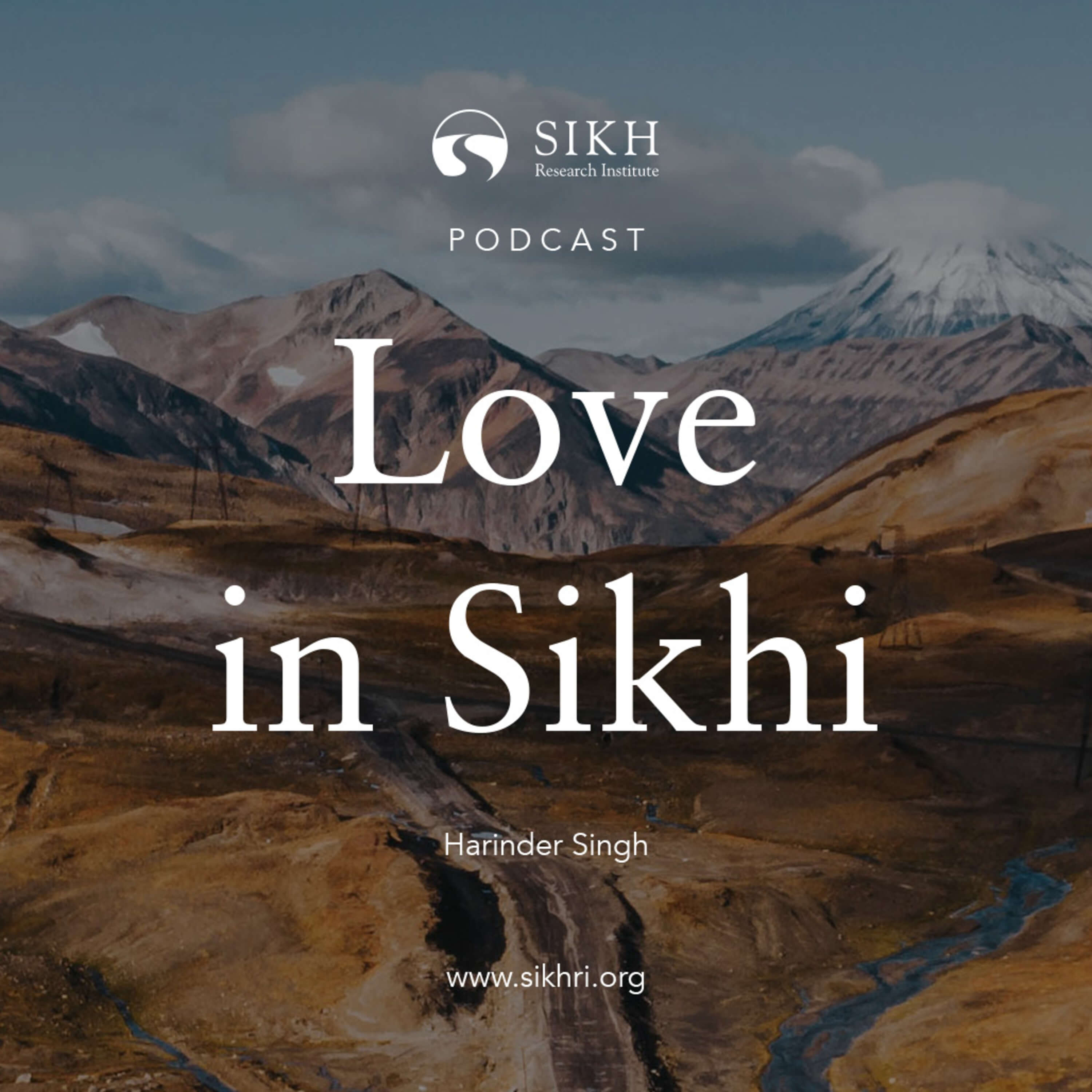 Love in Sikhi | | SikhRI Podcasts
