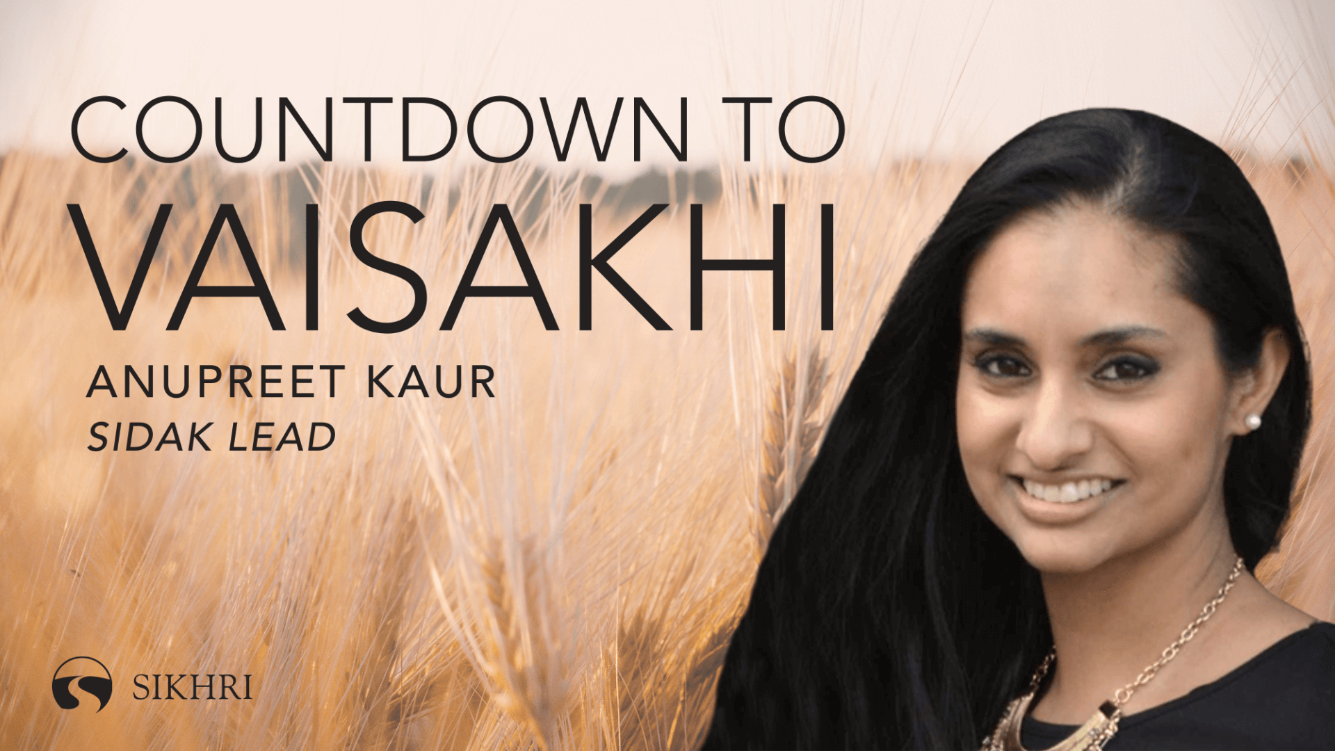 Countdown to Vaisakhi 2024: Anupreet Kaur | SikhRI Videos