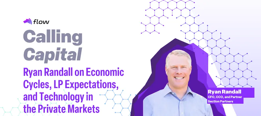 Ryan Randall: Economic Cycles, LP Expectations, and Technology in the ...