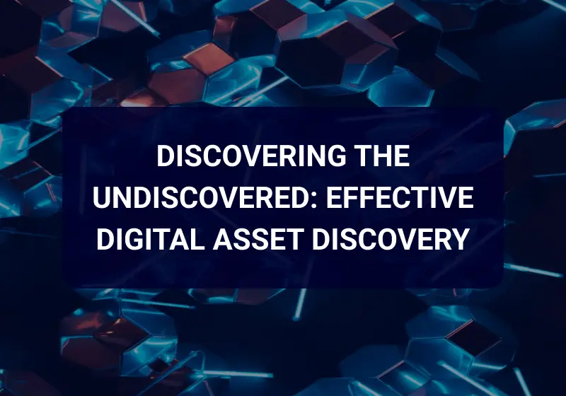Effective Digital Asset Discovery | Evolve Security