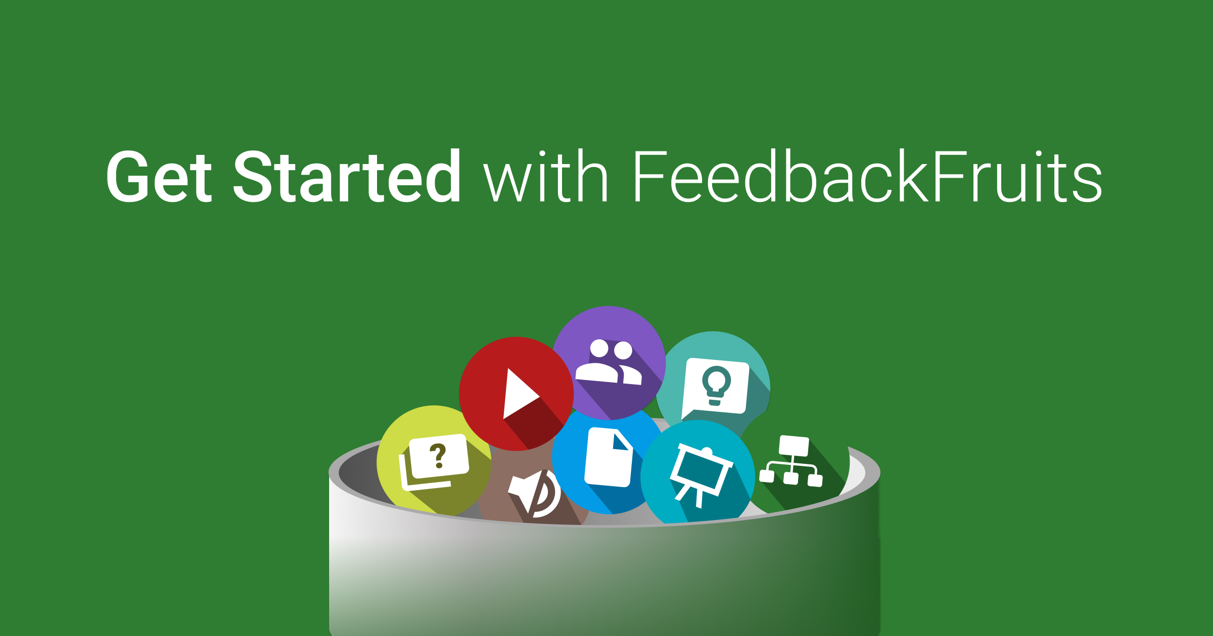 Get Started | FeedbackFruits