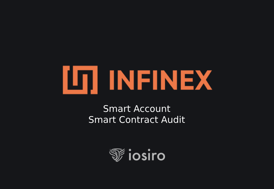Infinex Smart Account Smart Contract Audit | iosiro