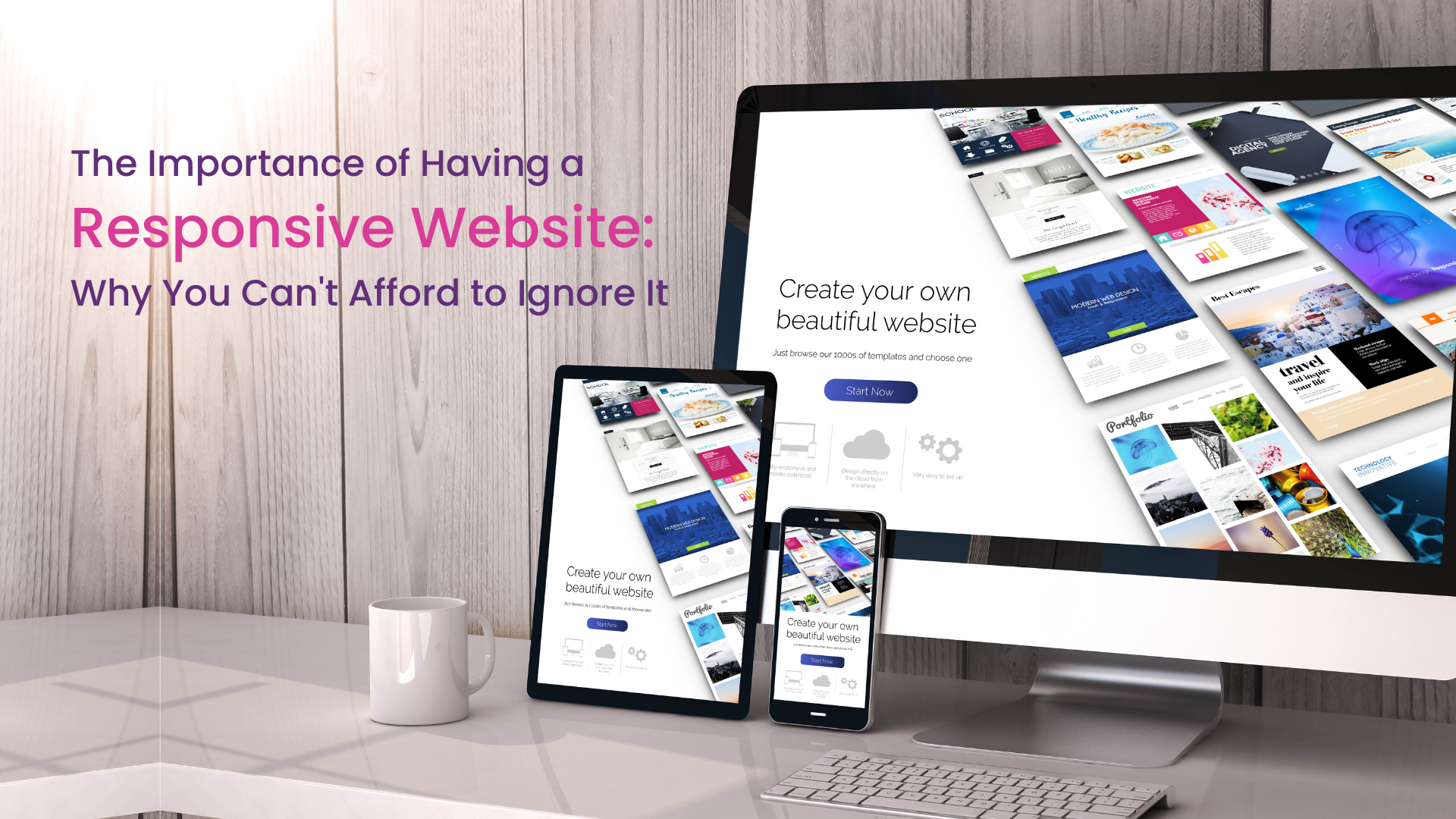 The Importance of Having a Responsive Website: Why You Can't Afford to ...