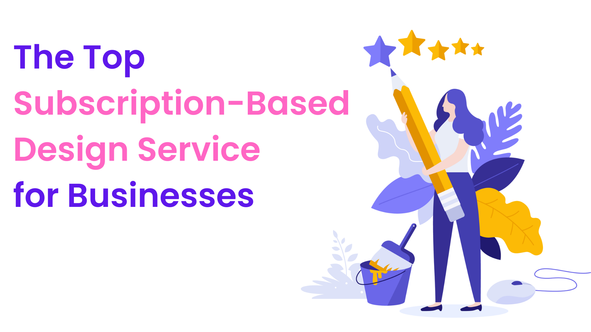 The Top Subscription-Based Design Services for Businesses