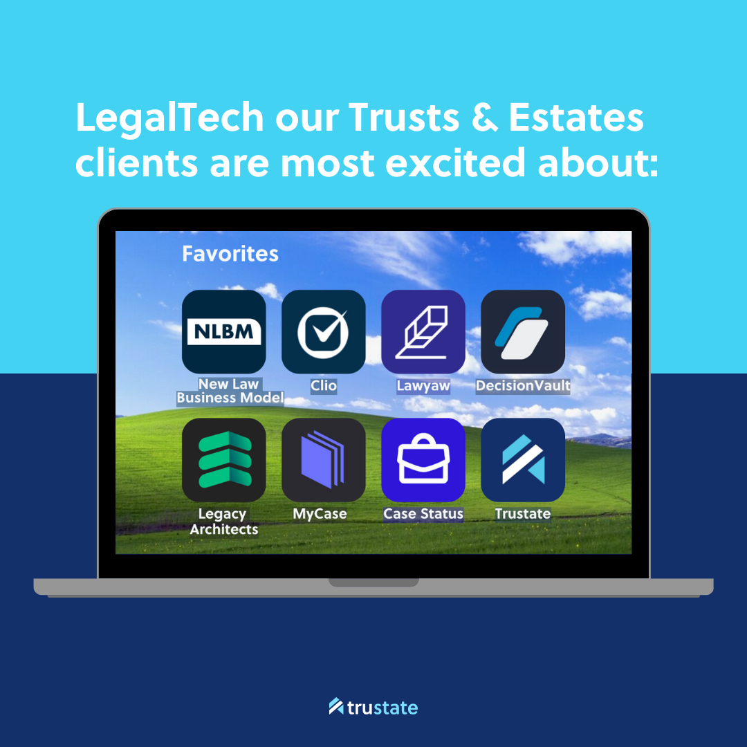 The Best LegalTech for Trusts and Estates Professionals: The tech ...