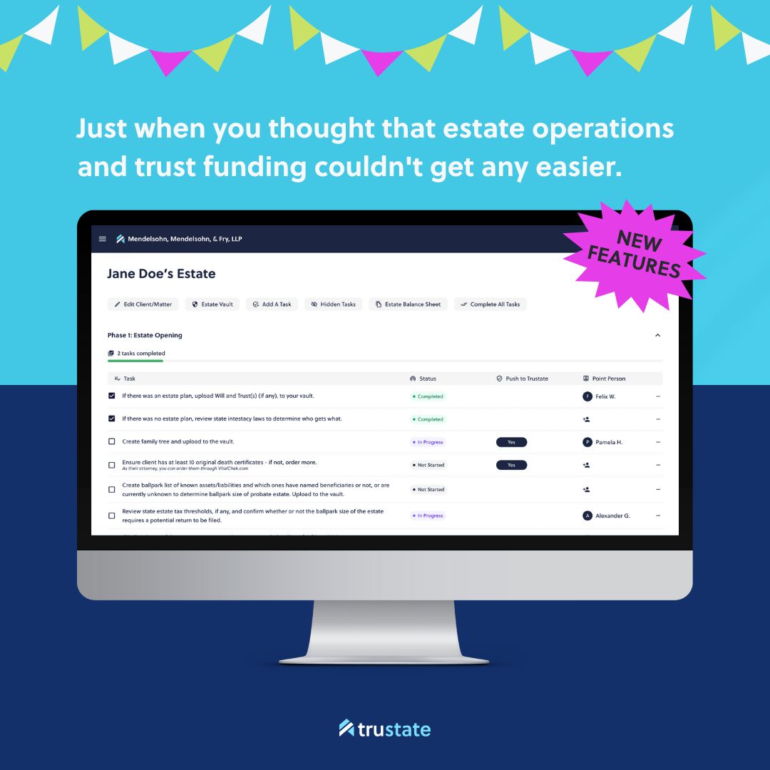 Trustate's Newest Features - July 2023