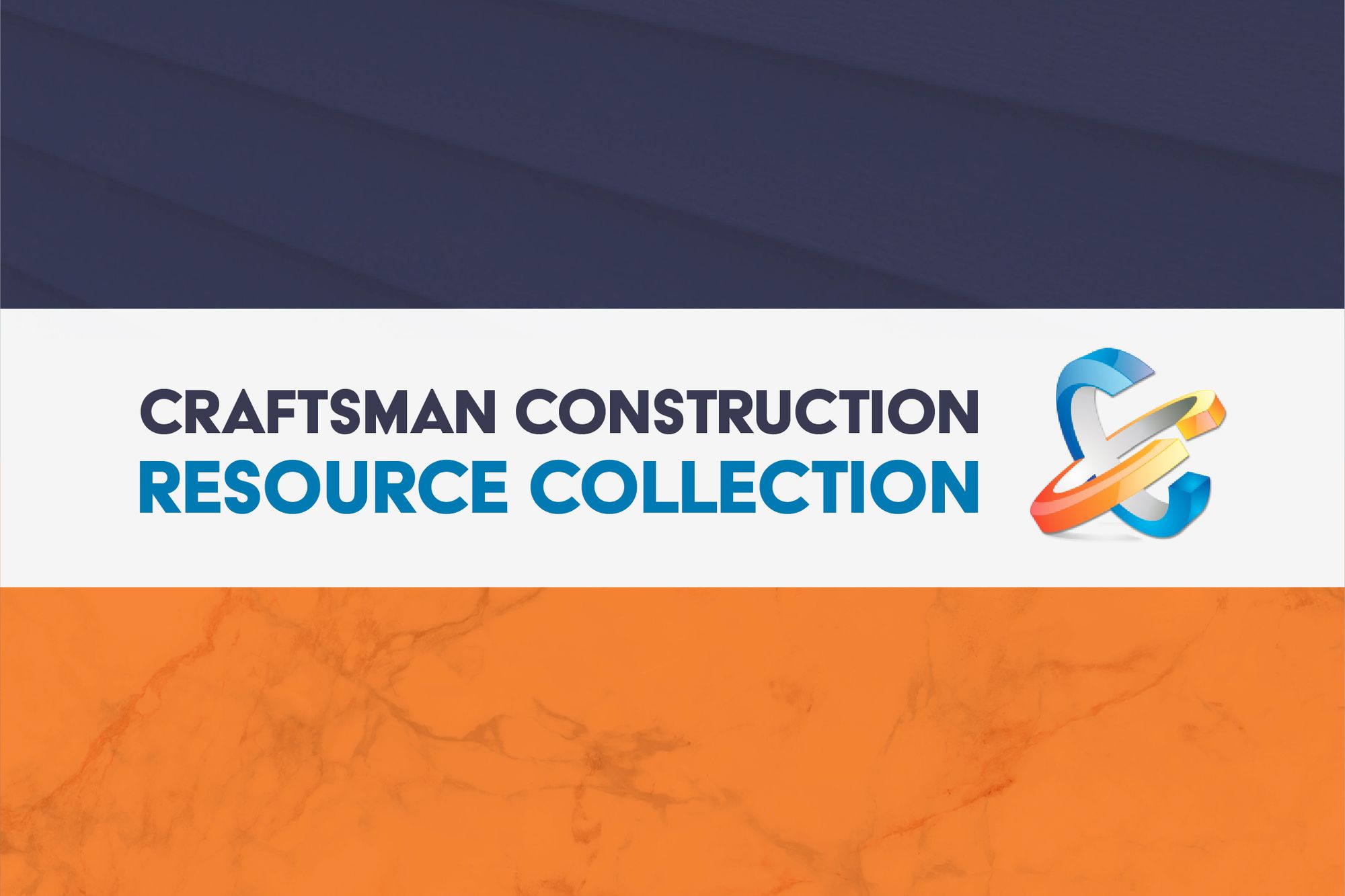 INTRODUCING OUR RESOURCE COLLECTION | Craftsman Construction