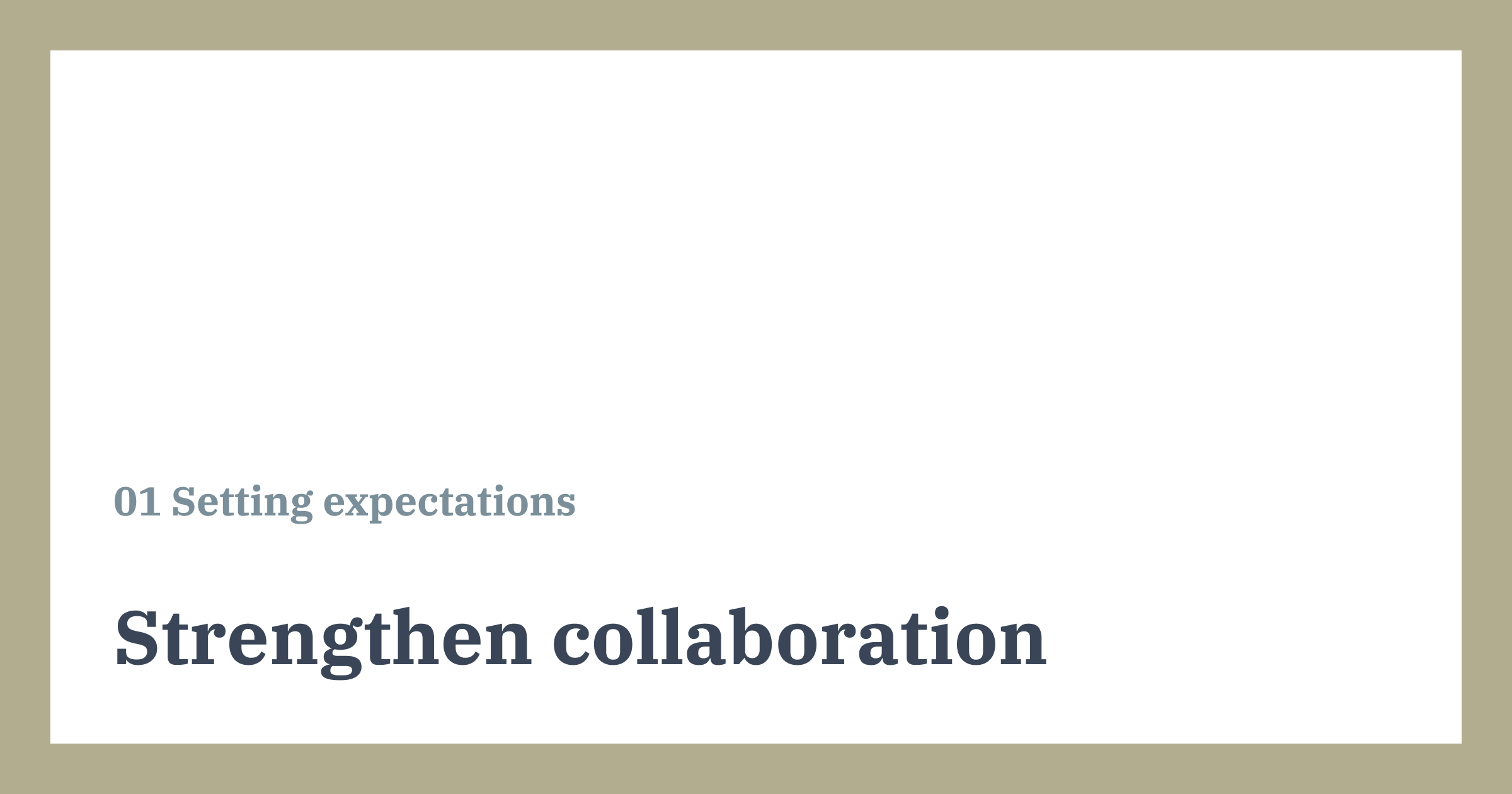 Strengthen collaboration | Design Decisions Guide