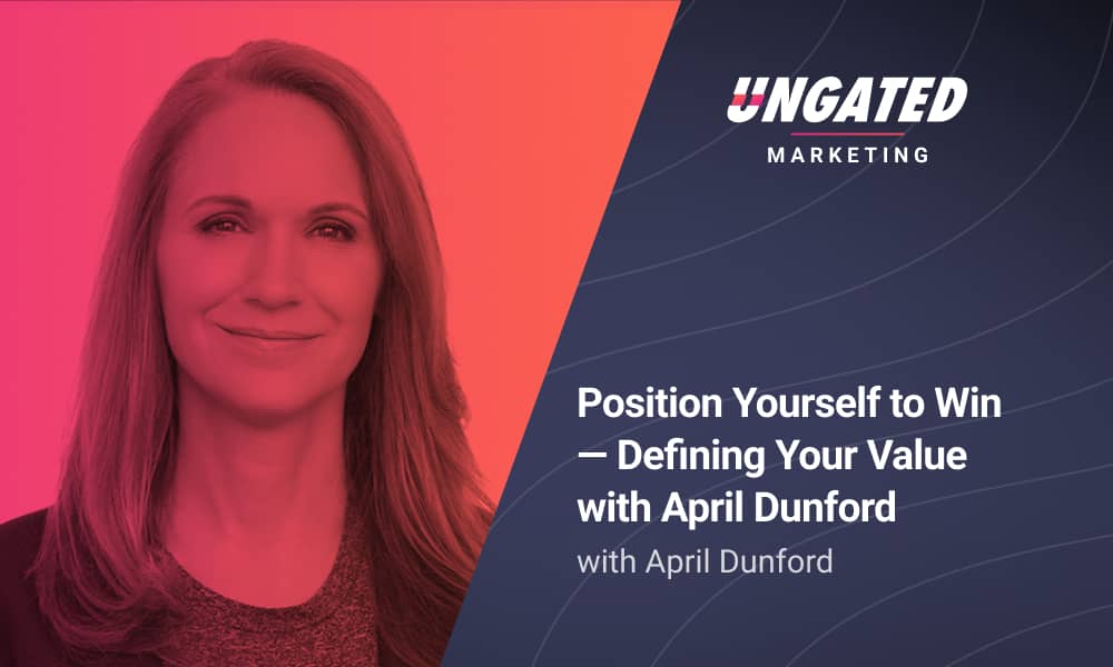 Personal Brand Positioning: The Story of April Dunford