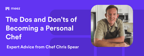 The Dos and Don'ts of Becoming a Personal Chef - Tips from an Expert ...