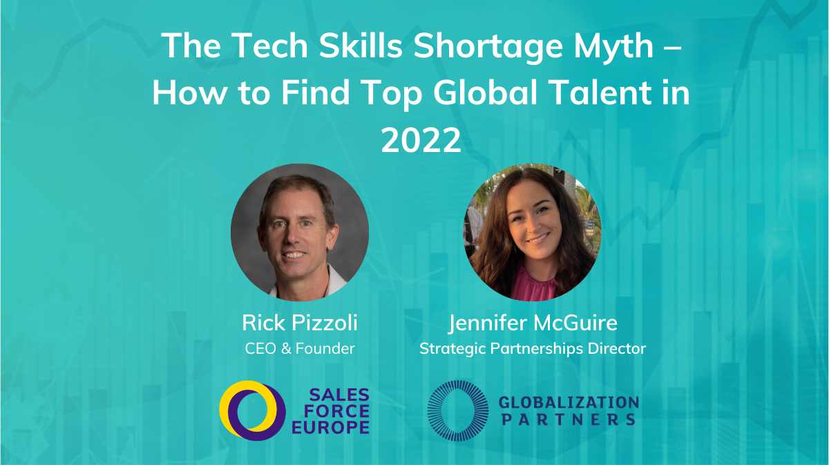 The Tech Skills Shortage Myth – How to Find Top Global Talent | Sales ...