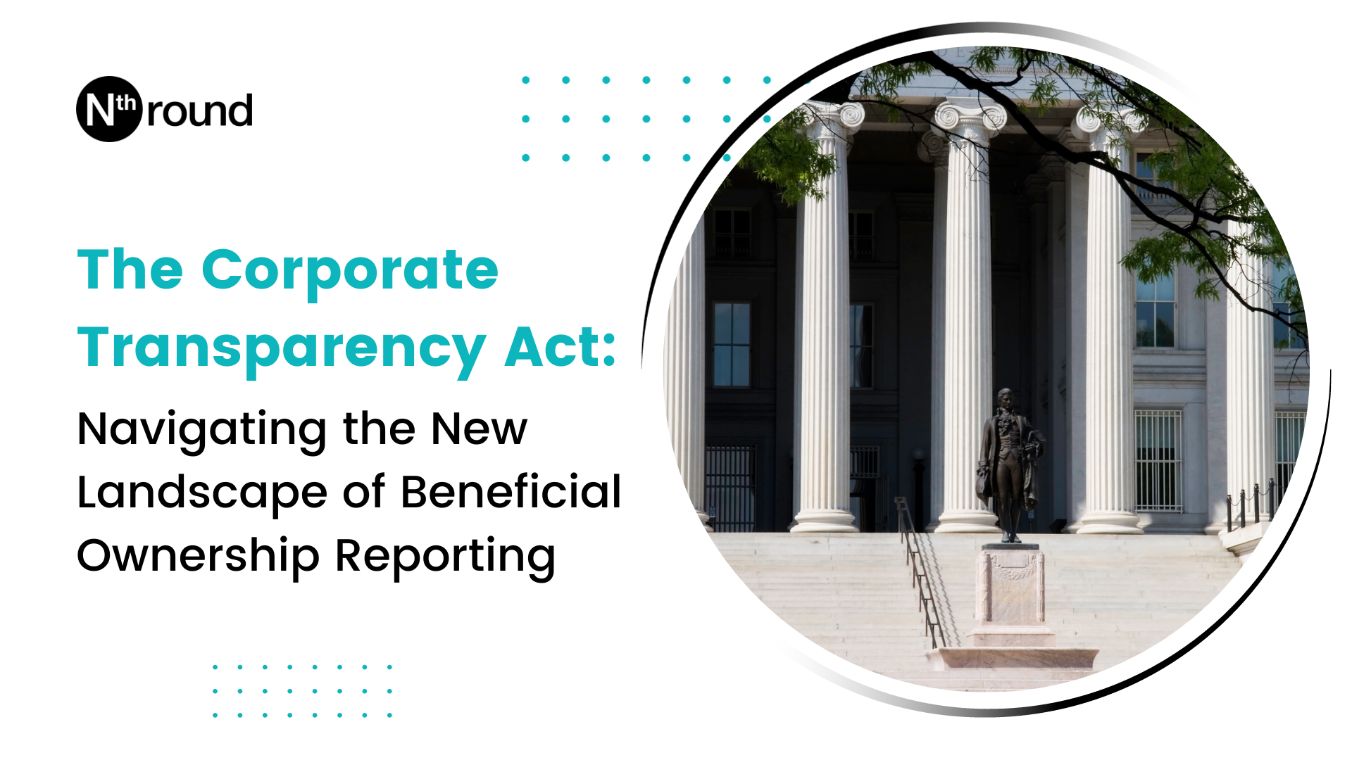 The Corporate Transparency Act: Navigating the New Landscape of Beneficial Ownership Reporting