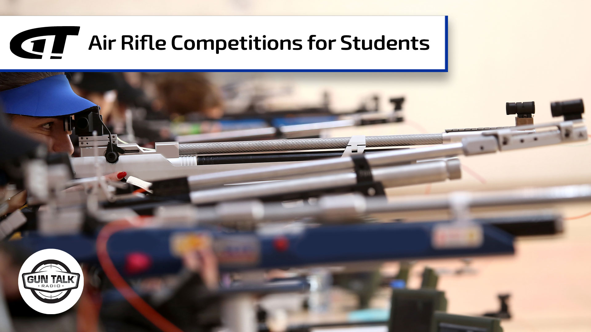 Air Rifle Program for Students | Gun Talk Radio