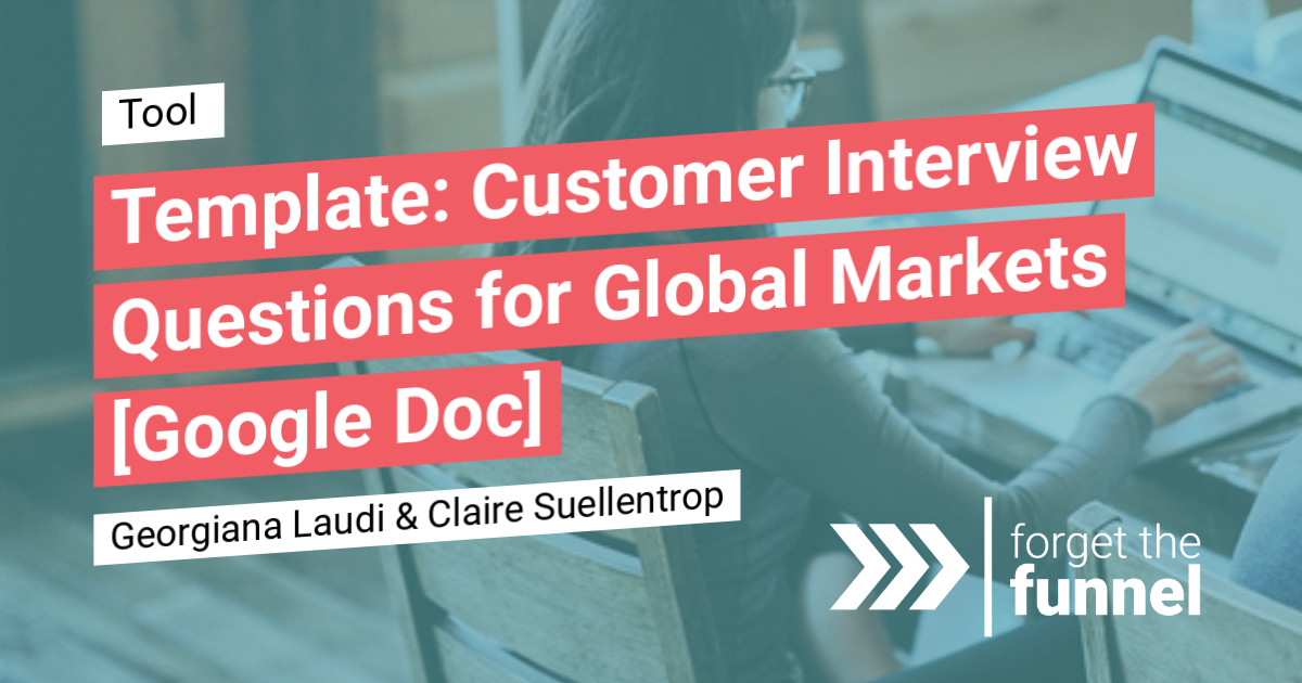 Template: Customer Interview Questions for Global Markets [Google Doc]