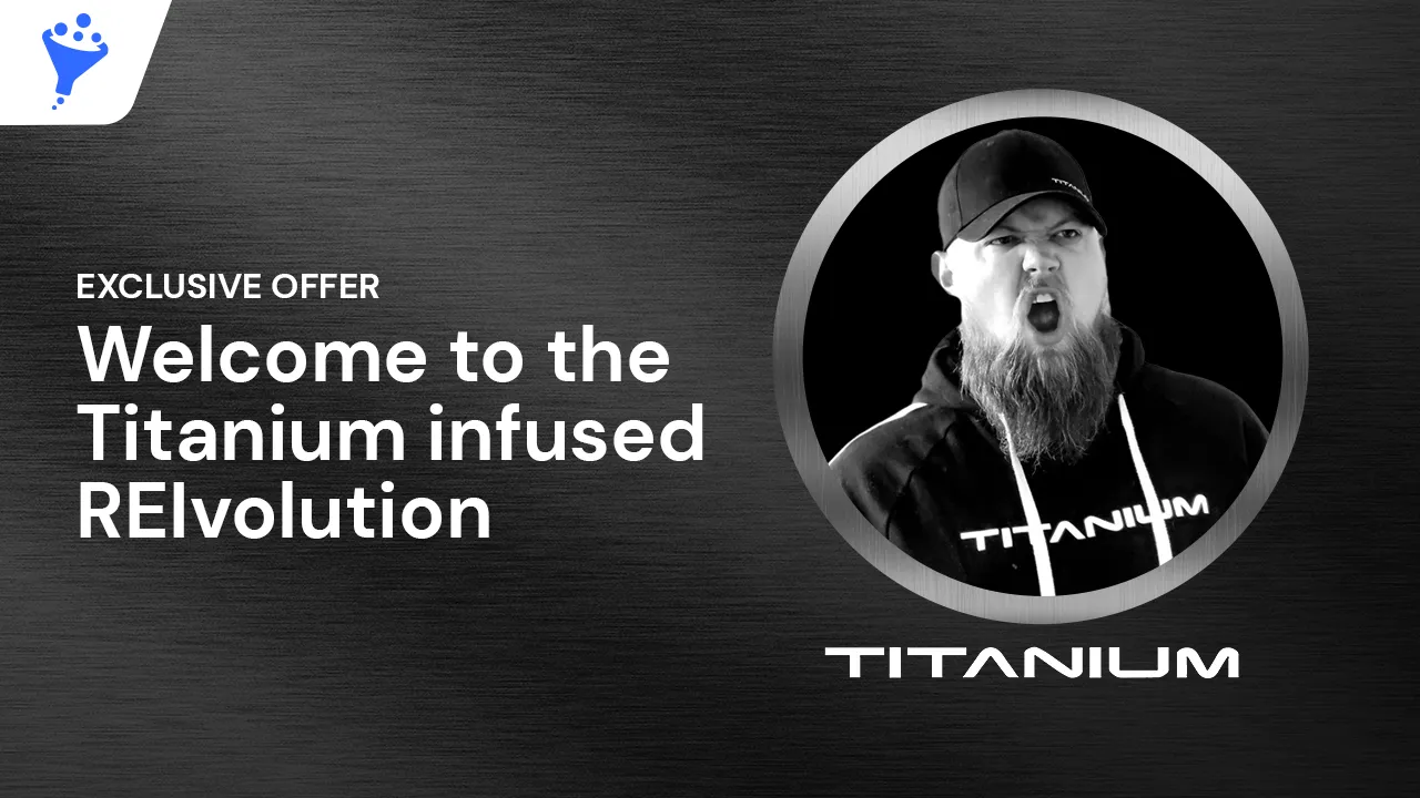 Welcome to the Titanium infused REIvolution
