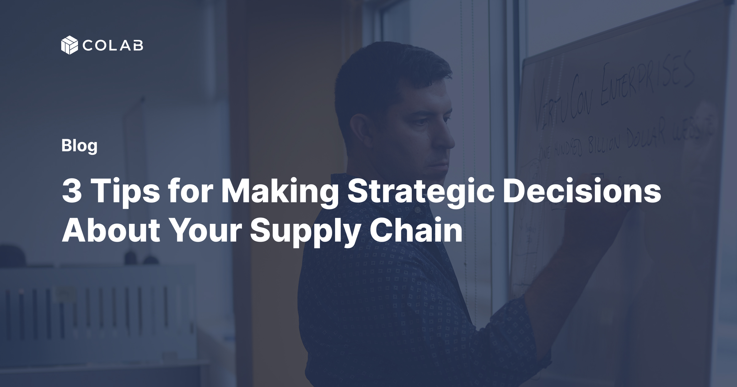 3 Tips for Making Strategic Decisions About Your Supply Chain