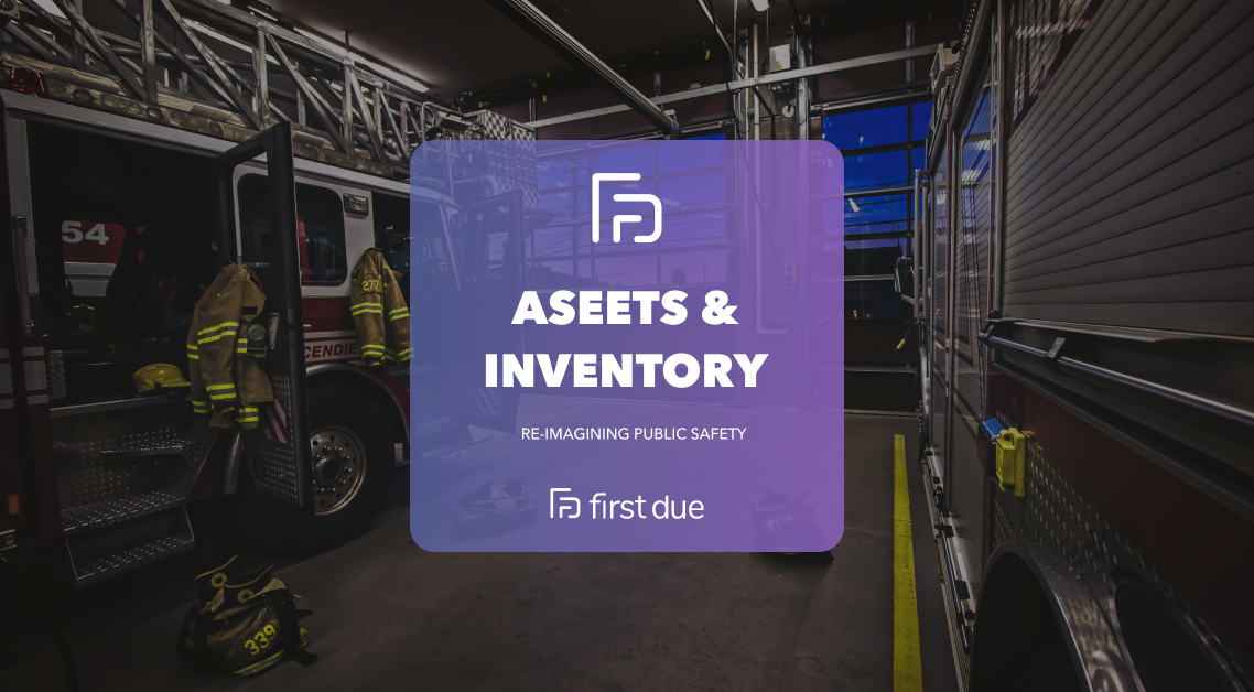 First Due: Assets & Inventory Management