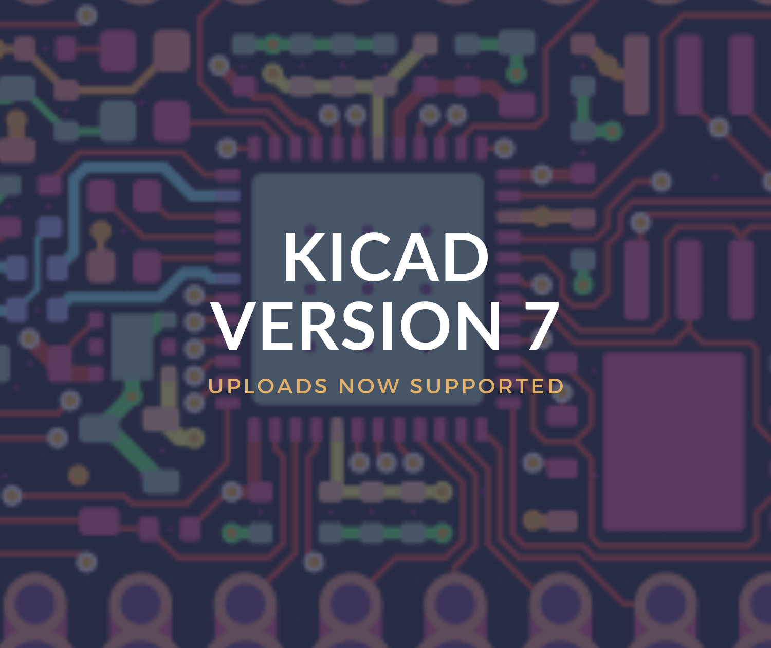 CircuitHub - KiCad Version 7 Support