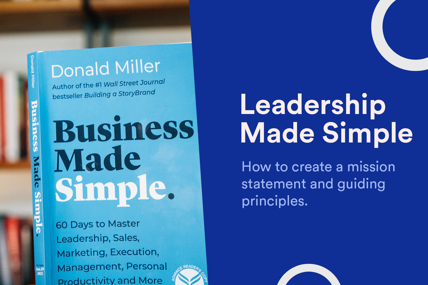 Leadership Made Simple - How to create guiding principles that unites ...