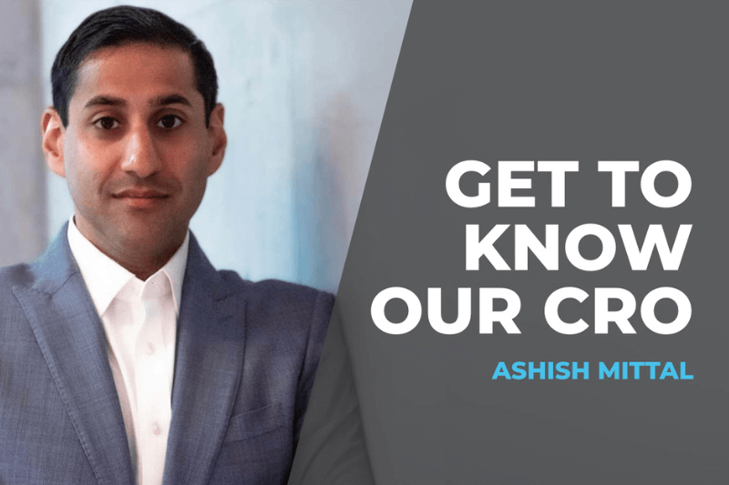 Get to Know Our CRO Ashish Mittal