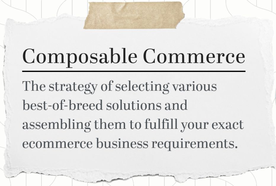 Build Your Composable Commerce Tech Stack