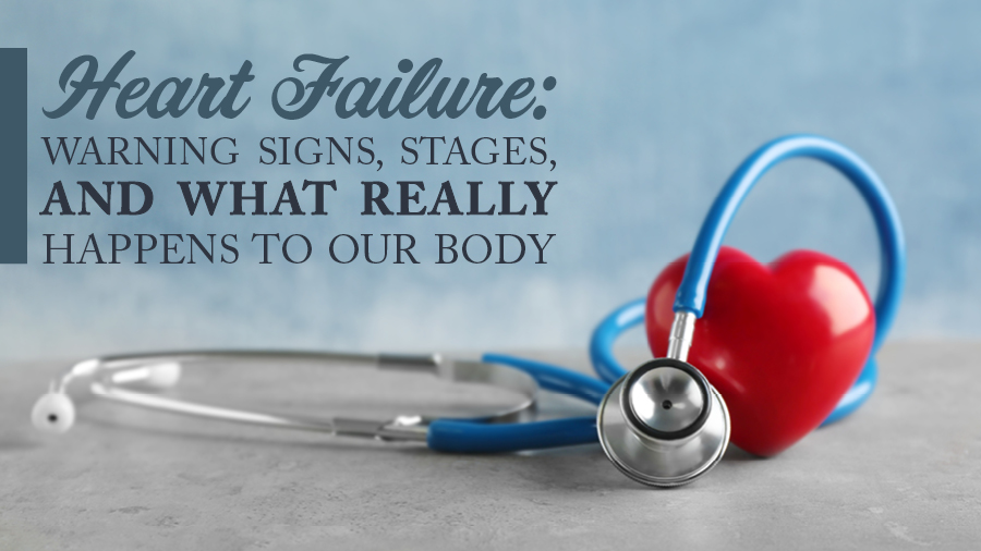 Heart Failure: Warning Signs, Stages, and What Really Happens to Our Body