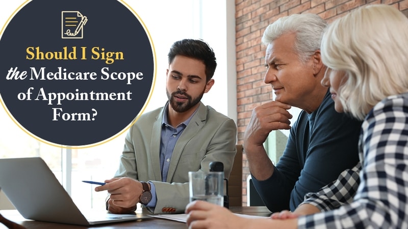 Should I Sign the Medicare Scope of Appointment Form?