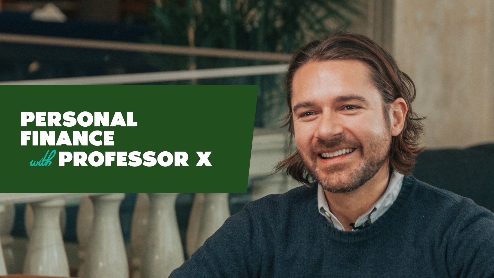 Personal Finance with Professor X