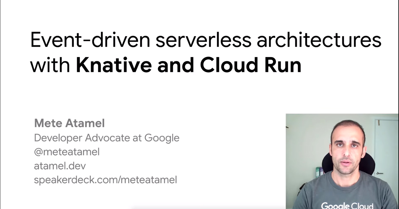 ECS 2020: Event-driven serverless architectures using Knative and Cloud Run