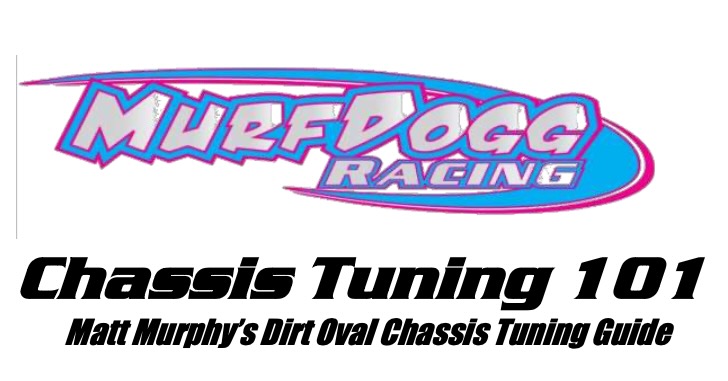 Murfdogg Chassis Tuning 101