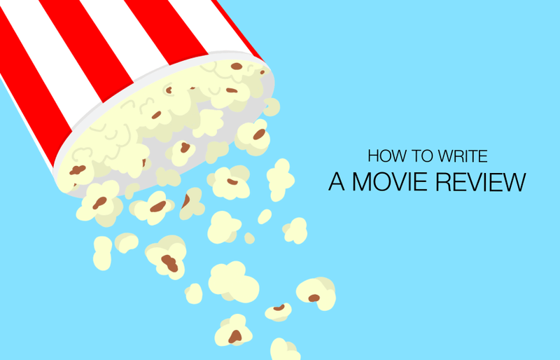 How to Write a Movie Review with Free Samples | EssayPro