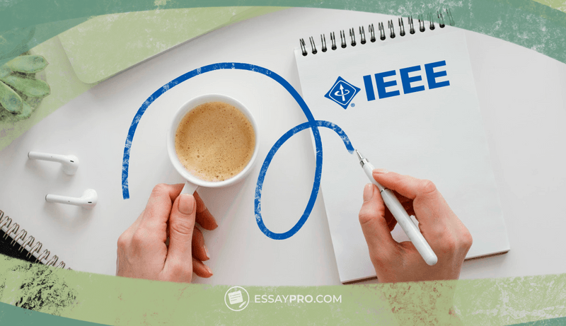 IEEE Format: Full Writing Guide with IEEE Citation Example | EssayPro