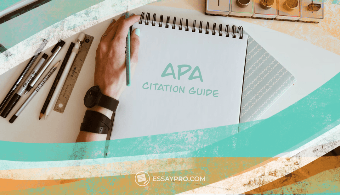 APA Citation Guide: How to Cite Any Source in APA Format | EssayPro