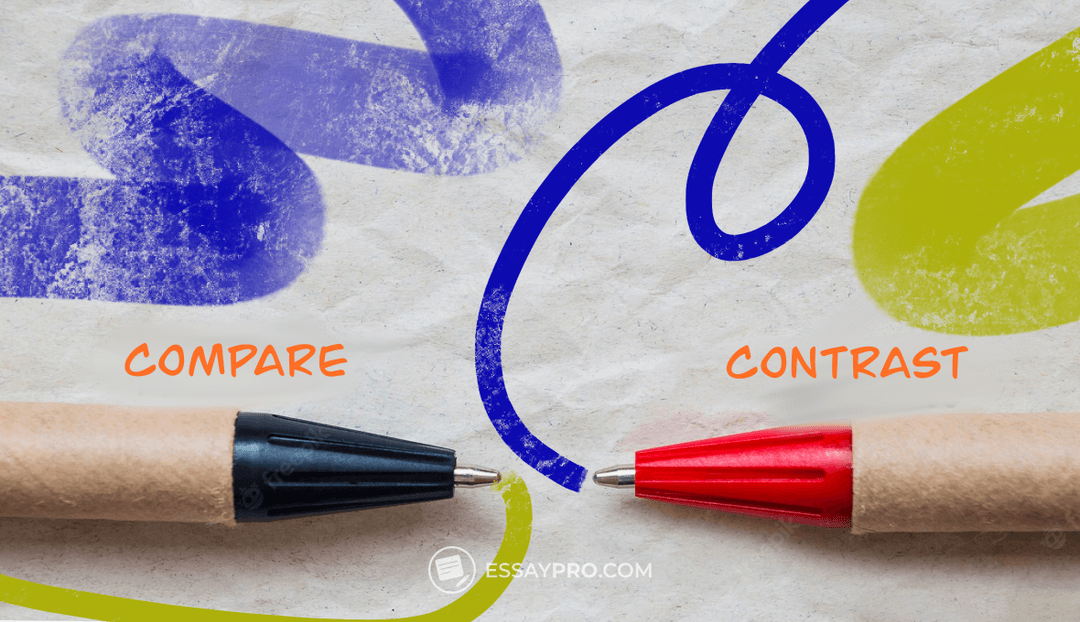 Compare and Contrast Essay: Topics, Outline, Examples | EssayPro