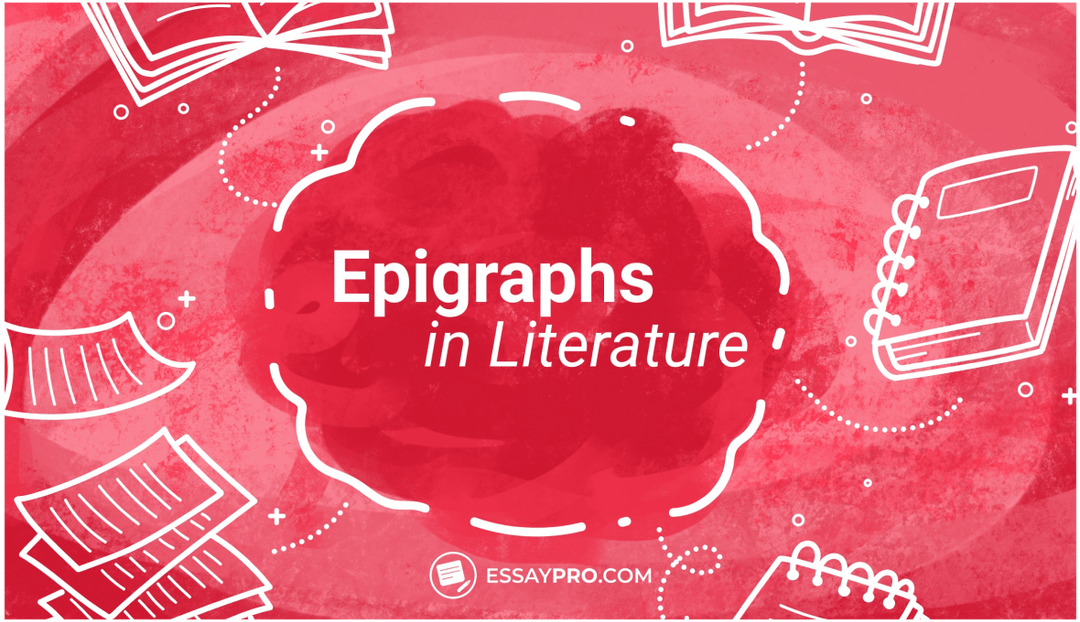 Epigraphs in Literature: Exploring Their Power in the Written Word